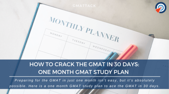 How to Crack the GMAT in 30 Days: One Month GMAT Study Plan