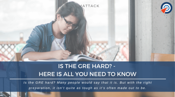 Is the GRE Hard? - Here Is All You Need to Know