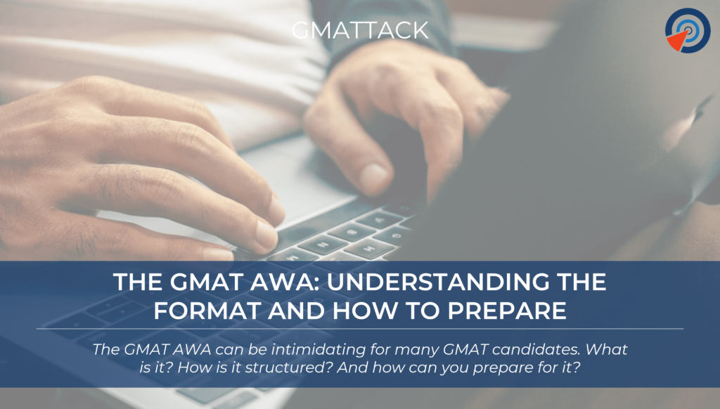 The GMAT AWA: Understanding the Format and How to Prepare